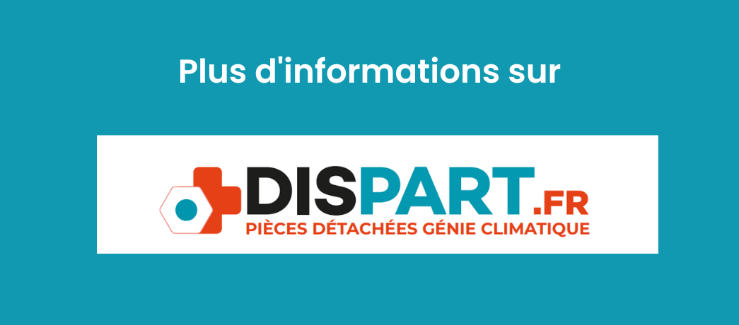 Dispart, le spécialiste de la vente de pièces détachées | Clim+